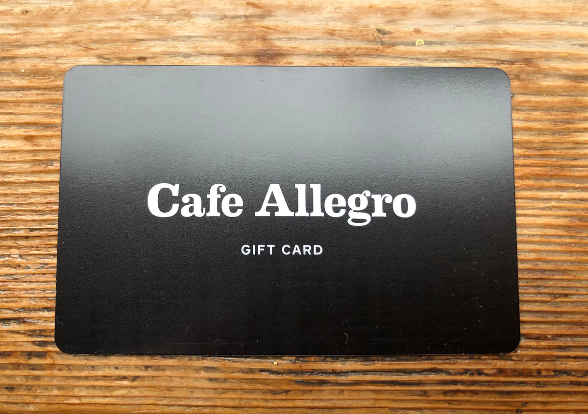 Retail Store Gift Cards – Cafe Allegro